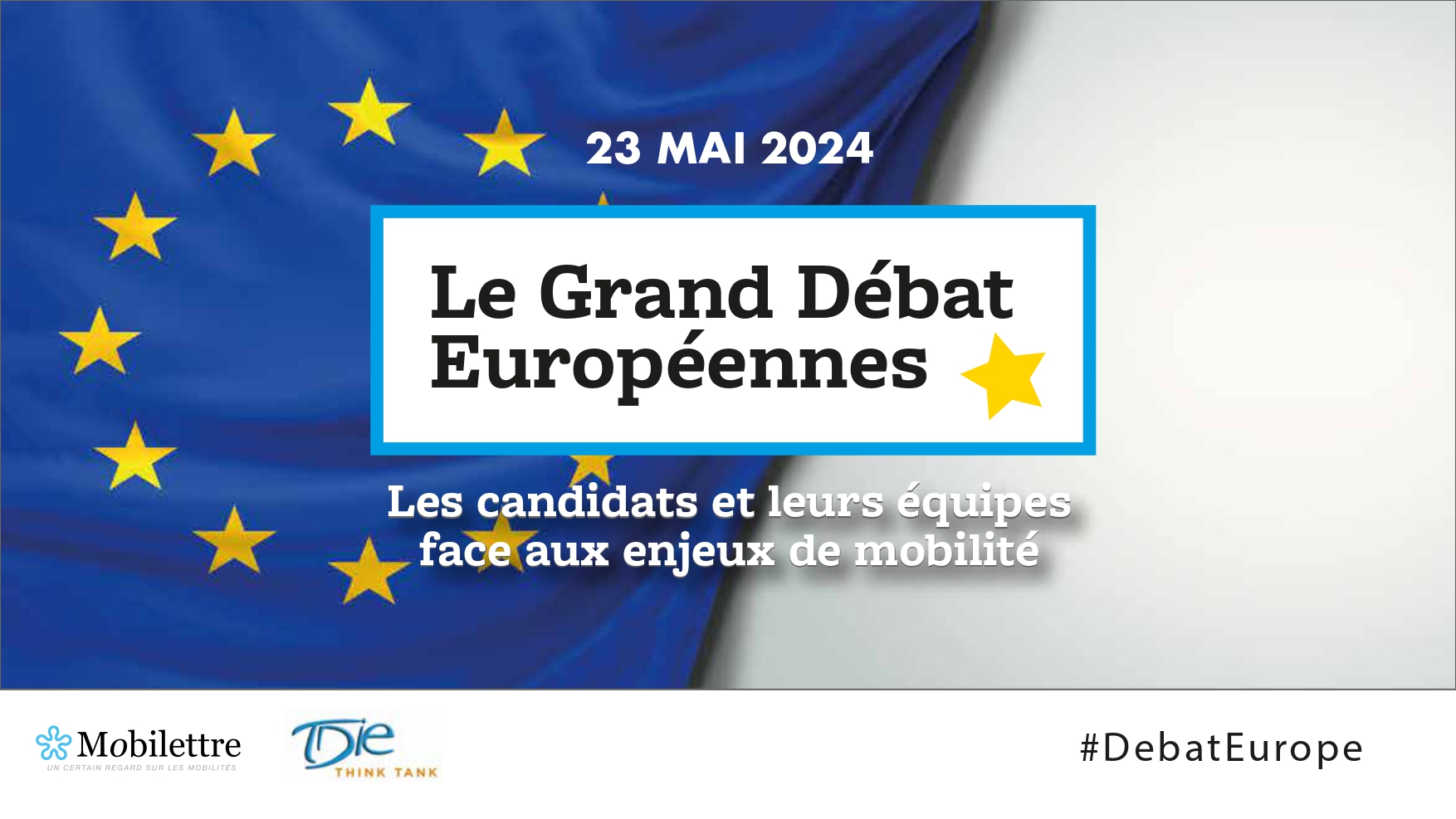 Le Grand débat européennes - le replay du débat du 23 mai 2024 - TDIE